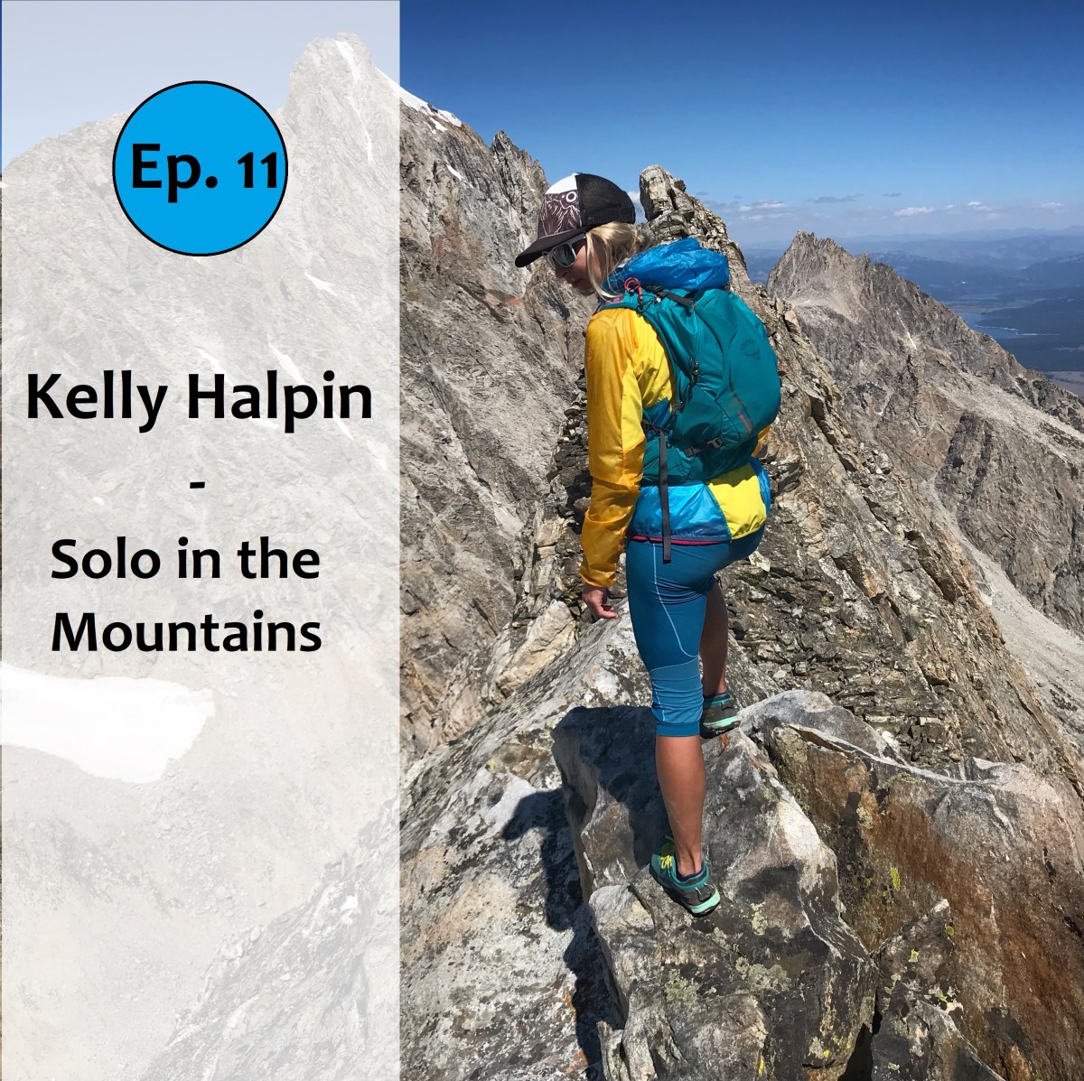 Episode Eleven: Kelly Halpin – Solo in the Mountains – Women of the Wild